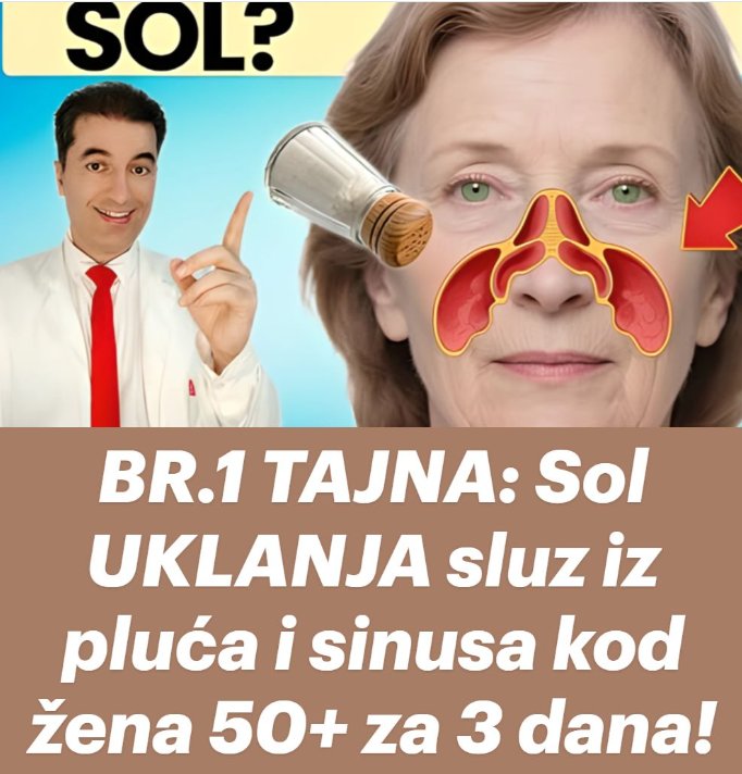 BR.1 TAJNA: Sol UKLANJA sluz iz pluća i sinusa kod žena 50+ za 3 dana ...